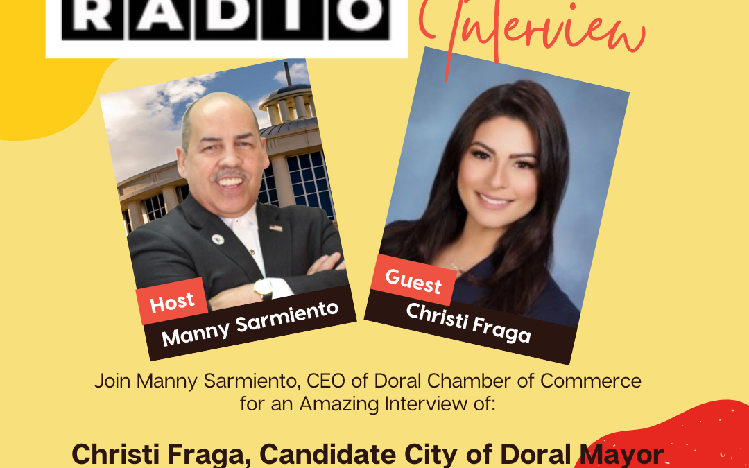 Christi Fraga Doral Biz Radio Interview | The Doral Chamber of Commerce ...