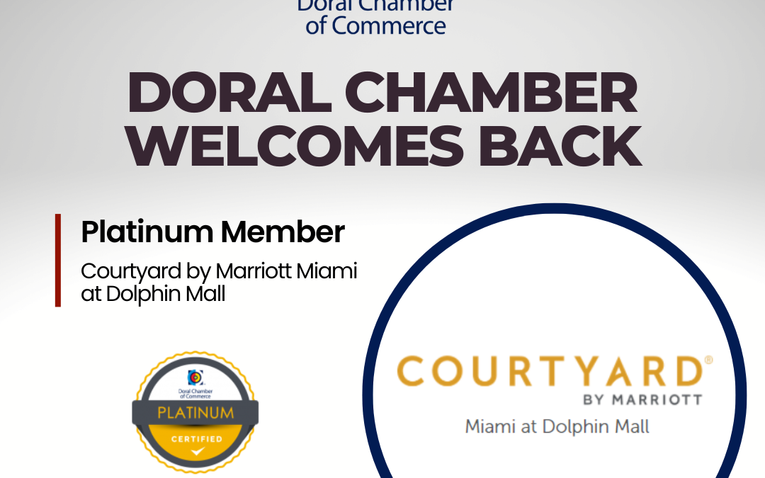 Courtyard Dolphin Mall Doral Chamber Welcomes Back as Trustee 021723 ...